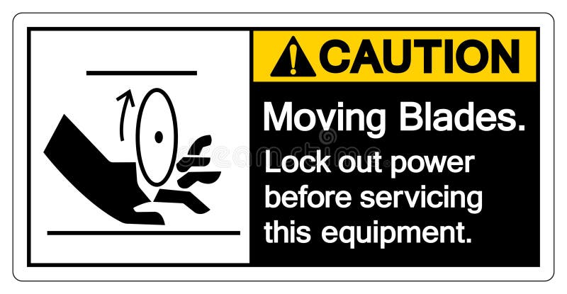 Caution Moving Blades Lock Out Power before Servicing this Equipment ...
