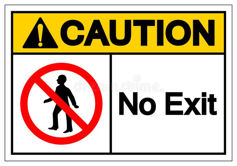 Caution No Exit Symbol Sign ,Vector Illustration, Isolate on White ...
