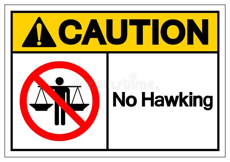 Caution No Hawking Symbol Sign, Vector Illustration, Isolate on White ...