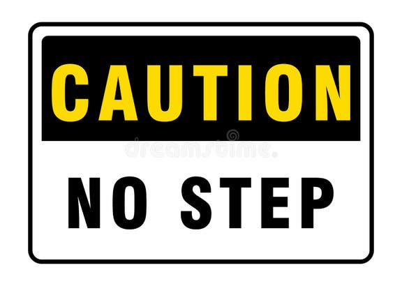 Caution No Step Stock Illustrations – 525 Caution No Step Stock ...