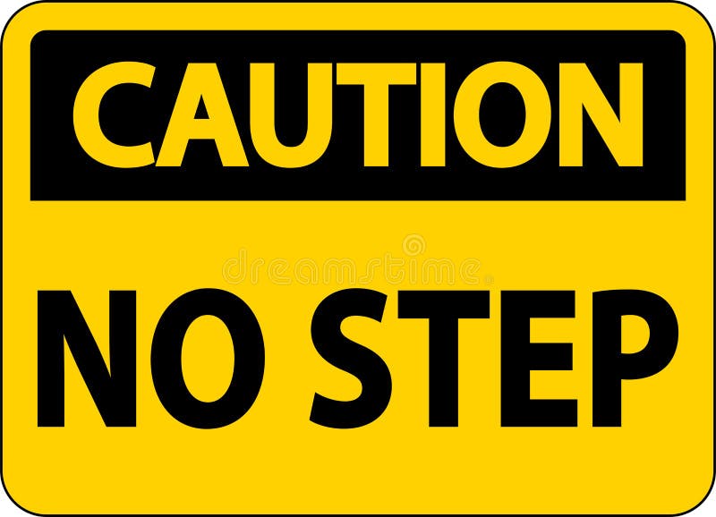 Caution No Step Sign on White Background Stock Vector - Illustration of ...