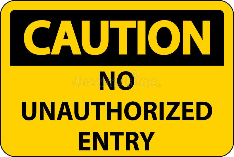 Caution No Unauthorized Entry Sign on White Background Stock Vector ...