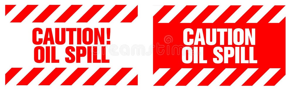 Caution, Oil Spill Warning Sign. Stock Vector - Illustration of drip ...