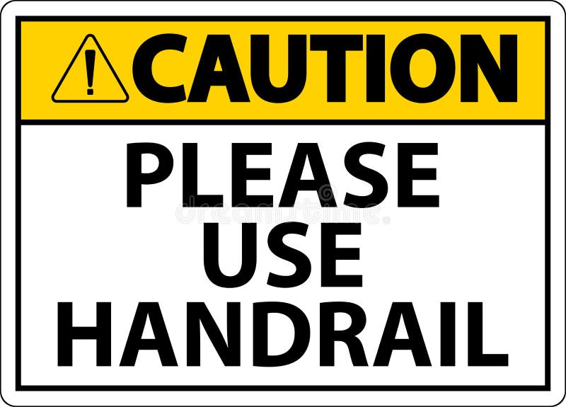 Caution Please Use Handrail Sign on White Background Stock Vector ...