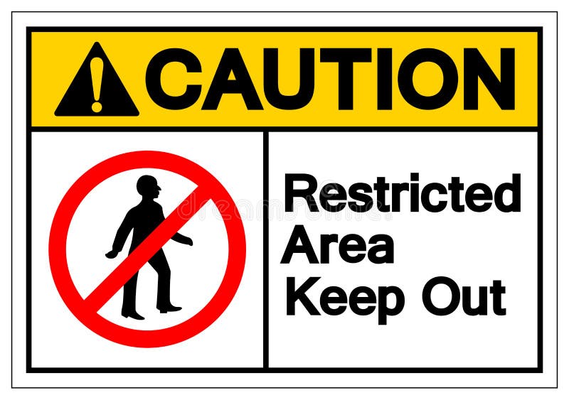 Caution Restricted Area Keep Out Symbol Sign, Vector Illustration ...