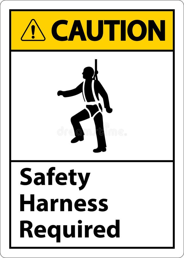 Caution Safety Harness Required Sign on White Background Stock Vector ...