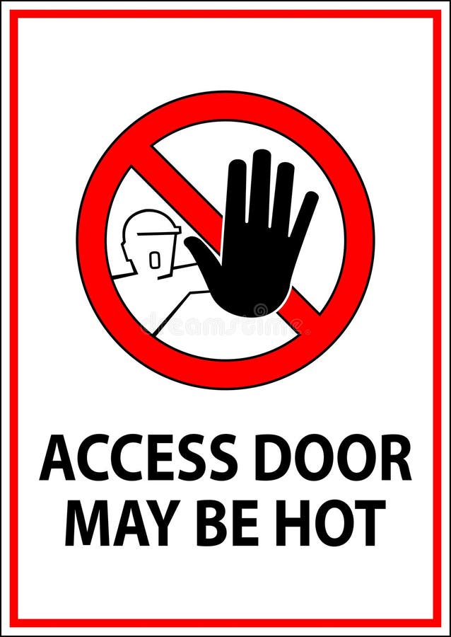 Caution Sign, Caution, Access Door May Be Hot Stock Vector ...