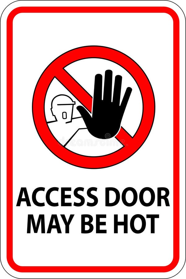 Caution Sign, Caution, Access Door May Be Hot Stock Vector ...