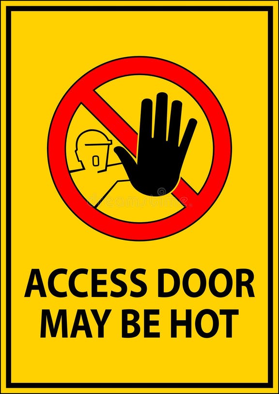 Caution Sign, Caution, Access Door May Be Hot Stock Vector ...