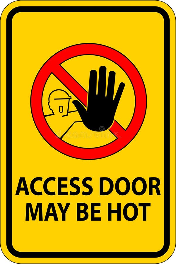 Caution Sign, Caution, Access Door May Be Hot Stock Vector ...