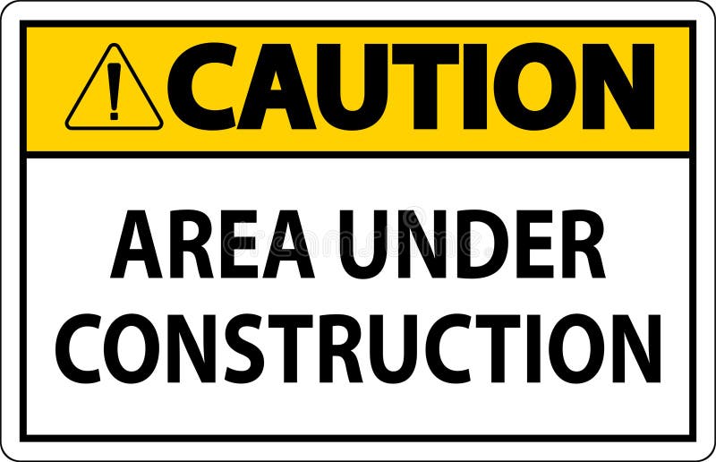 Caution Sign Area Under Construction Stock Vector - Illustration of ...