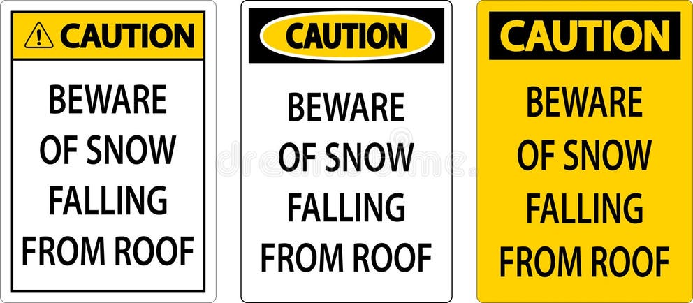 Caution Sign Beware of Snow Falling from Roof Stock Vector ...
