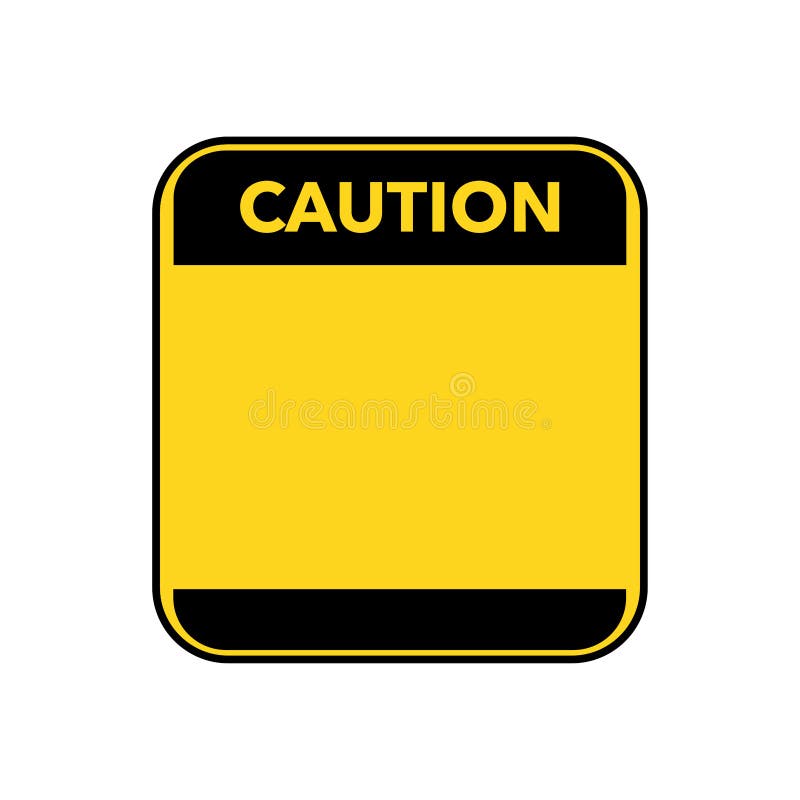 Caution Sign.Blank Danger Sign in Yellow with Empty Space for Text ...