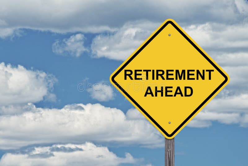 Retirement ahead Road Sign stock image. Image of success - 22267441