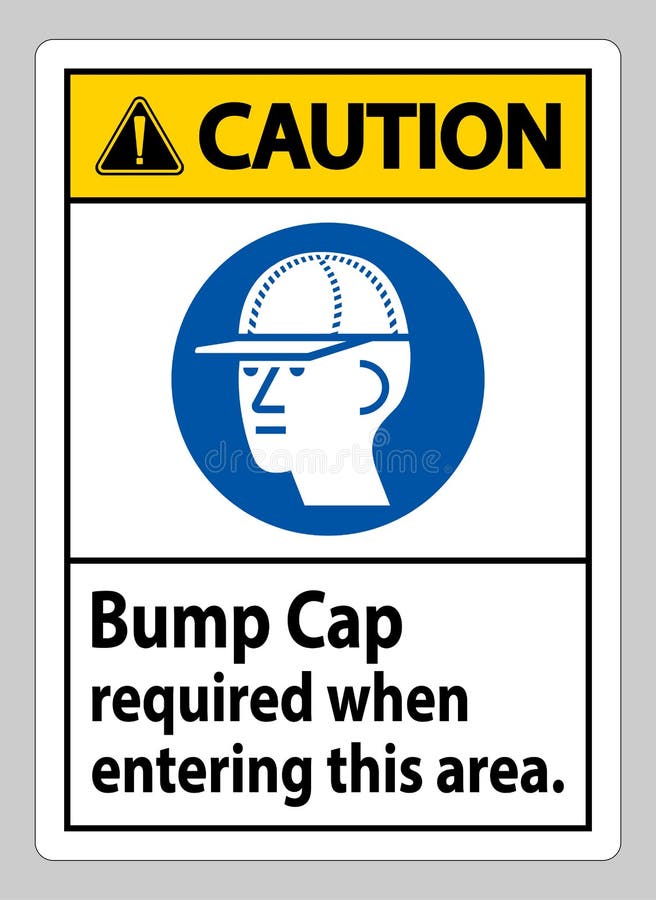 Caution Sign Bump Cap Required when Entering this Area Stock Vector ...