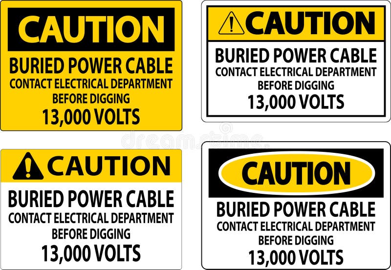 Caution Sign Buried Power Cable Contact Electrical Department before ...