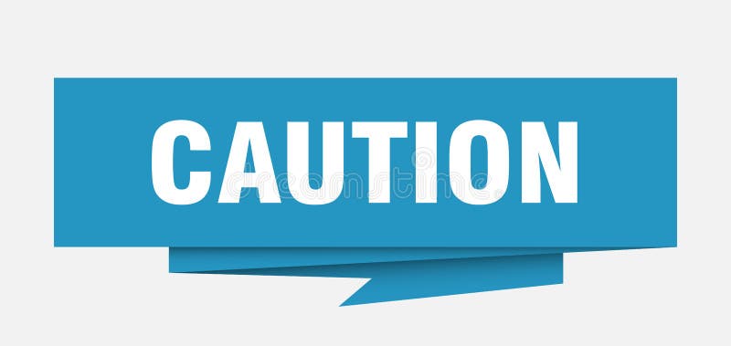 Caution stock vector. Illustration of sticker, label - 124340815