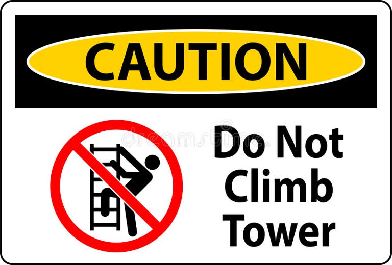 Caution Sign Do Not Climb Tower on White Background Stock Vector ...