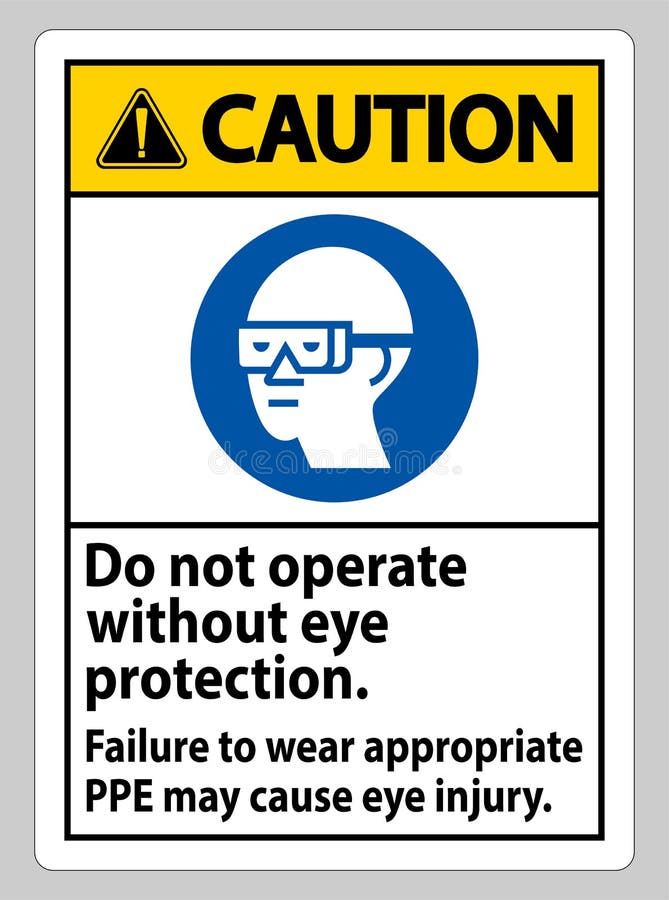 Caution Sign Do Not Enter without Wearing Eye Protection,Vision Damage ...