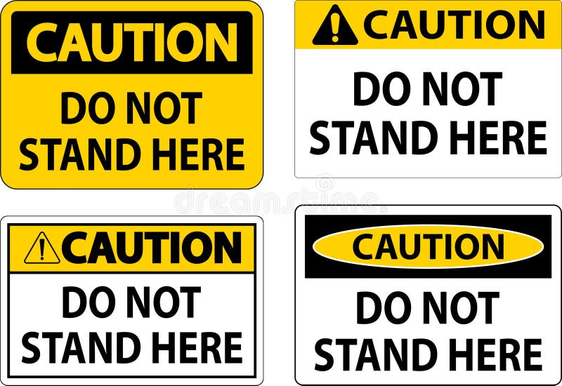Caution Sign Do Not Stand Here on White Background Stock Vector ...