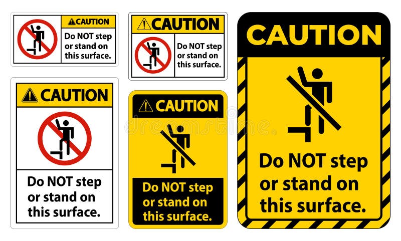 Caution Sign Do Not Step or Stand on this Surface Stock Vector ...
