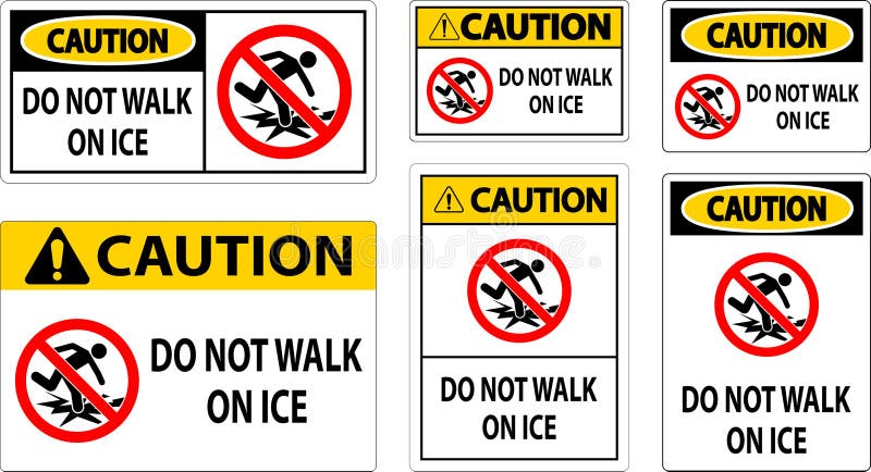 Caution Sign Do Not Walk on Ice Stock Vector - Illustration of avoid ...