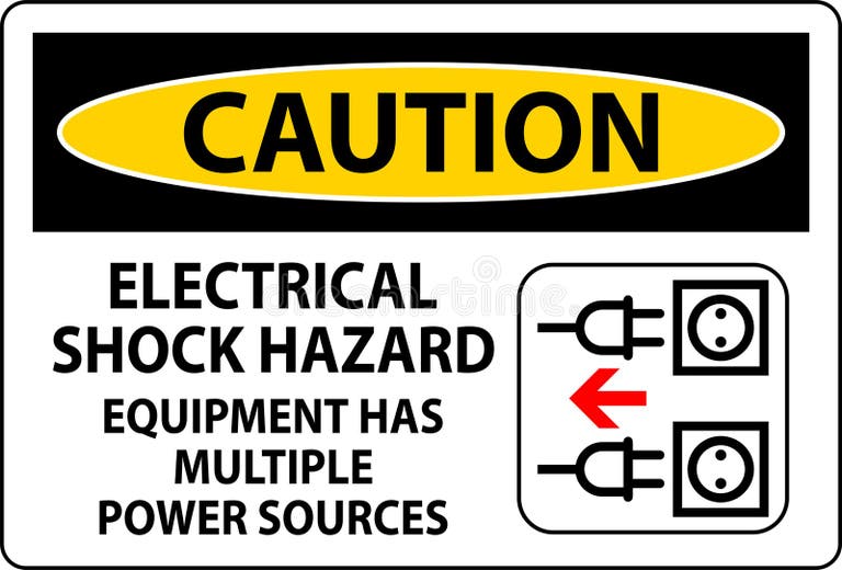 Caution Sign Electrical Shock Hazard, Equipment Has Multiple Power ...