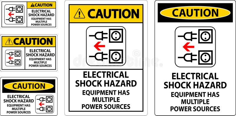 Caution Sign Electrical Shock Hazard, Equipment Has Multiple Power ...