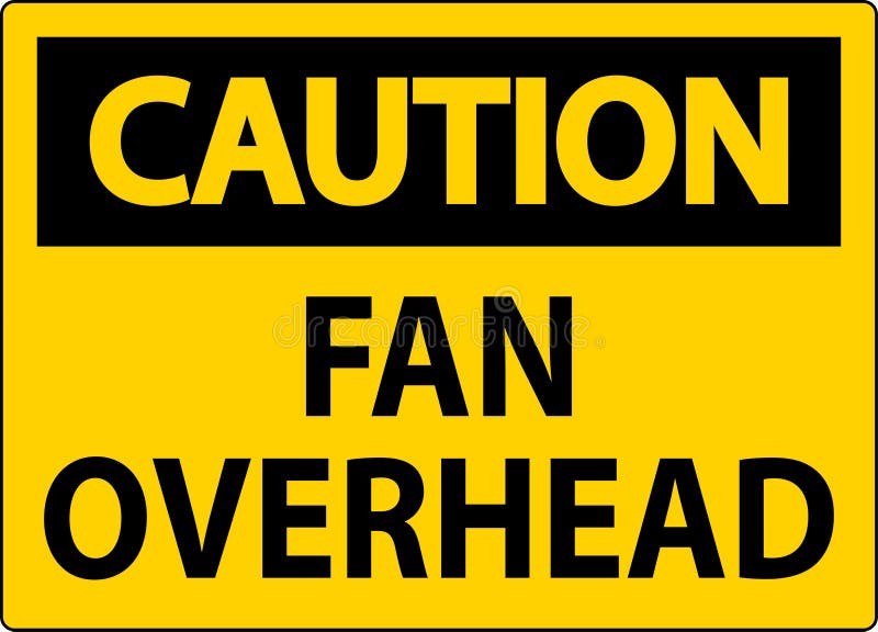 Caution Sign Fan Overhead stock vector. Illustration of plane - 285816014