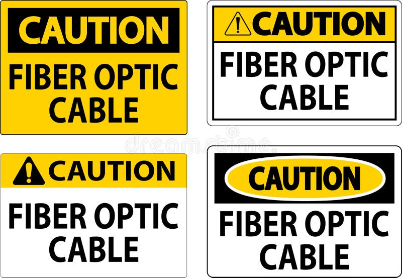Caution Sign, Fiber Optic Cable Sign Stock Vector - Illustration of ...