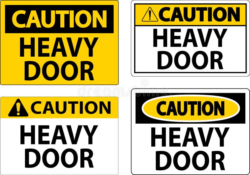 Caution Sign, Heavy Door stock vector. Illustration of protection ...