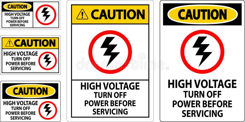 Caution Sign High Voltage - Turn Off Power before Servicing Stock ...