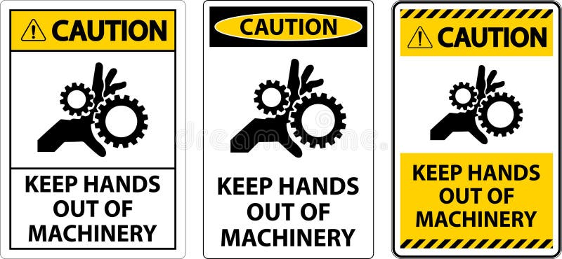 Caution Sign Keep Hands Out of Machinery Stock Vector - Illustration of ...