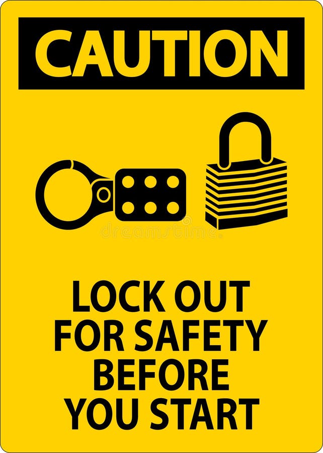 Caution Sign, Lock Out for Safety before You Start Stock Vector ...