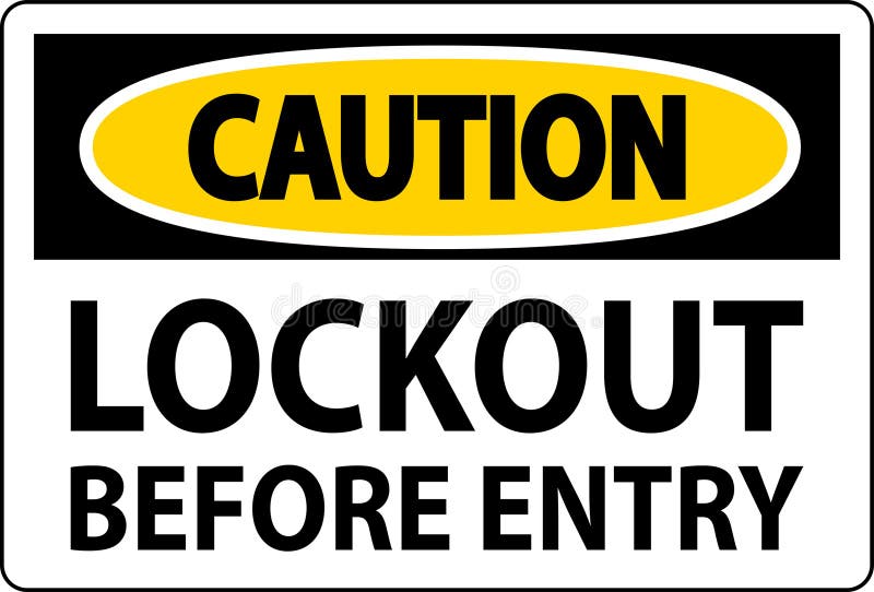 Caution Sign, Lockout before Entry Stock Vector - Illustration of ...
