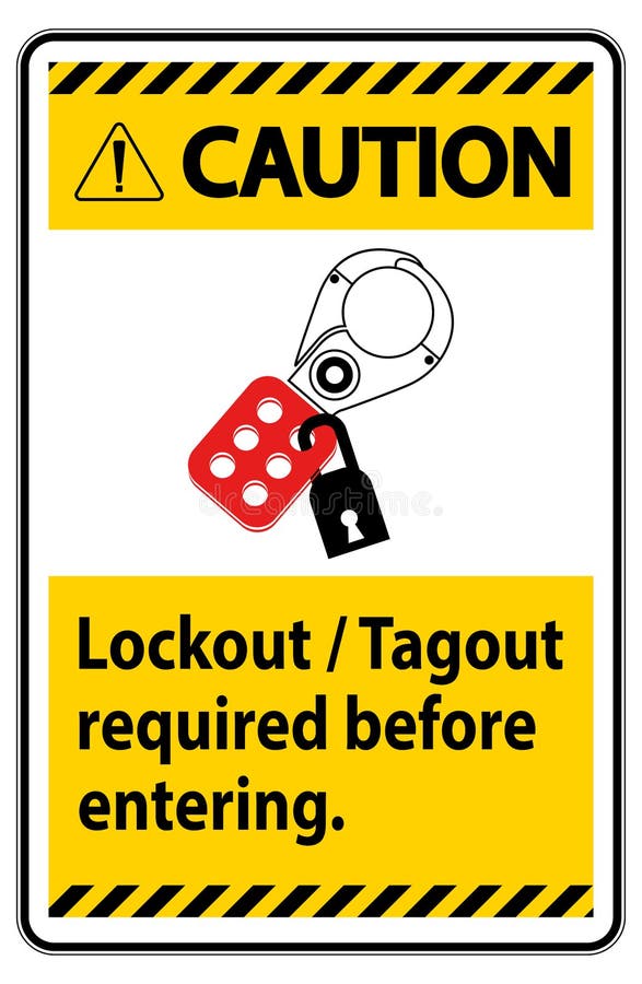 Caution Sign Lockout ,Tagout Required before Entering Stock Vector ...