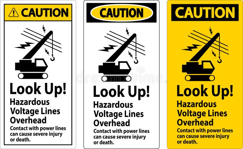 Caution Sign Look Up Hazardous Voltage Lines Overhead Stock Vector ...