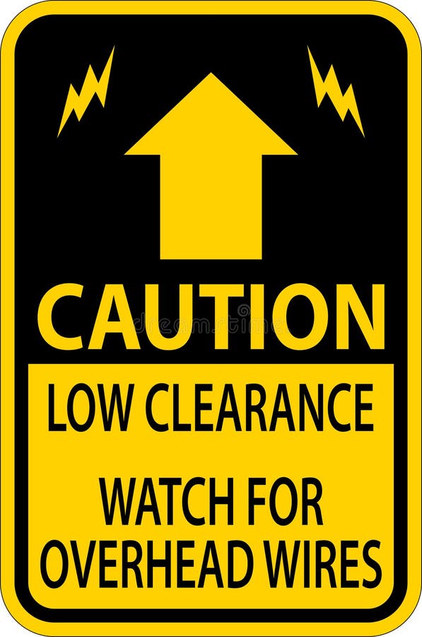 Caution Sign Low Clearance, Watch for Overhead Wires Stock Vector ...