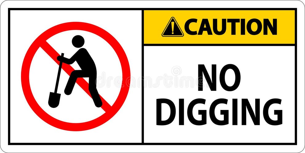 Caution Sign, No Digging Sign Stock Vector - Illustration of highway ...