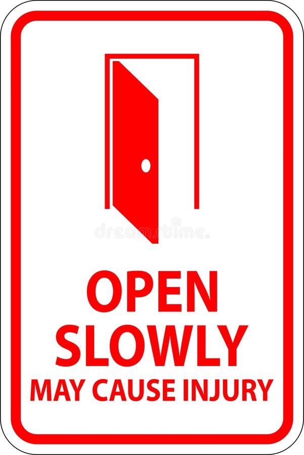 Caution Sign, Open Slowly, May Cause Injury Stock Vector - Illustration ...