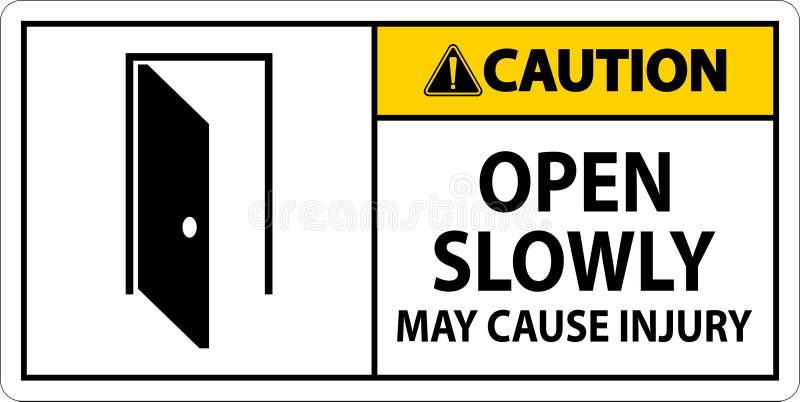 Caution Sign, Open Slowly, May Cause Injury Stock Vector - Illustration ...