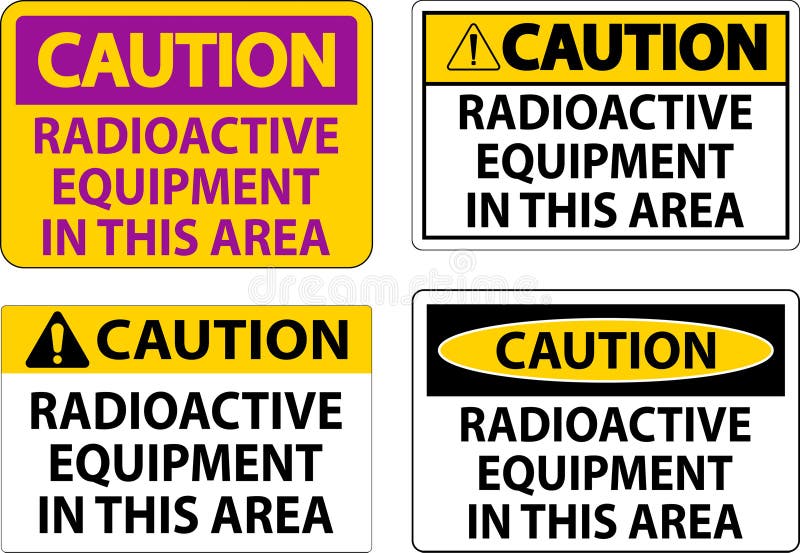 Caution Sign Caution Radioactive Equipment in this Area Stock Vector ...