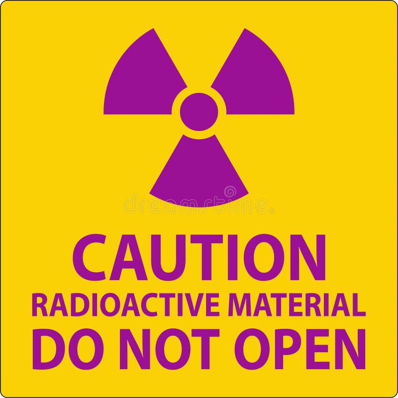 Caution Radioactive Material Yellow Sign Stock Illustrations – 919 ...