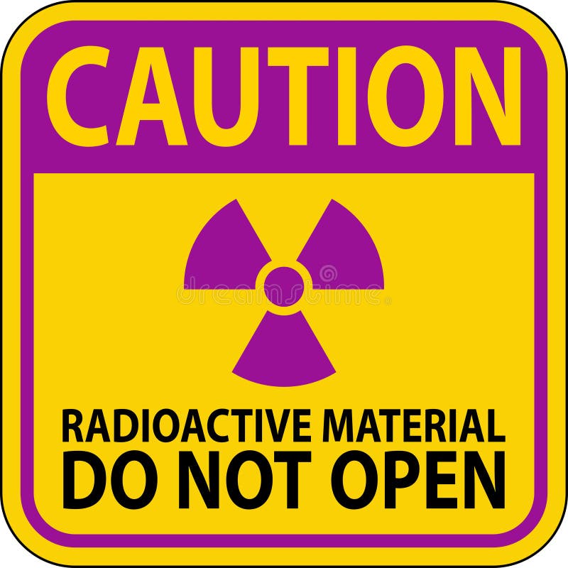 Caution Radioactive Material Yellow Sign Stock Illustrations – 919 ...