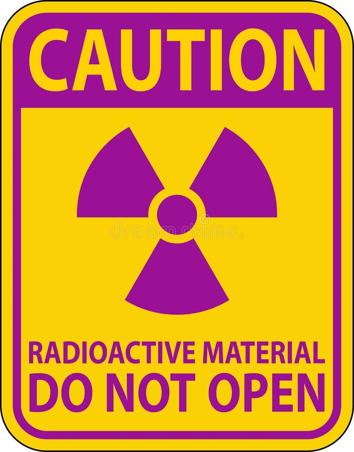 Caution Sign Radioactive Material Do Not Open Stock Vector ...