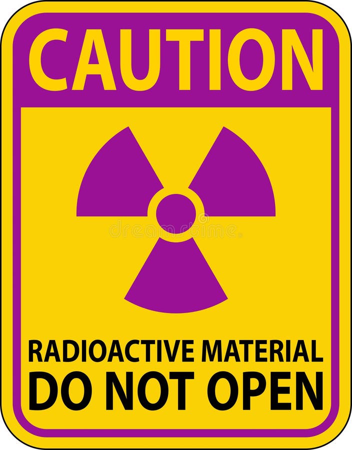 Caution Sign Radioactive Material Do Not Open Stock Vector ...