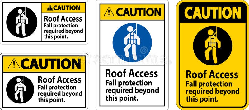 Caution Sign, Roof Access - Fall Protection Required Beyond this Point ...