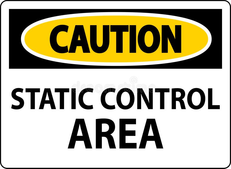 Caution Sign Static Control Area Stock Vector - Illustration of caution ...
