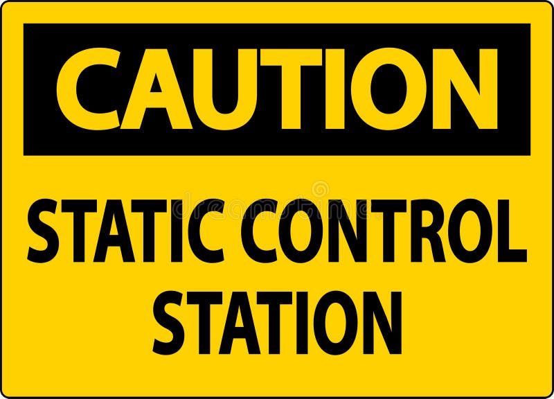 Caution Sign Static Control Station Stock Vector - Illustration of ...