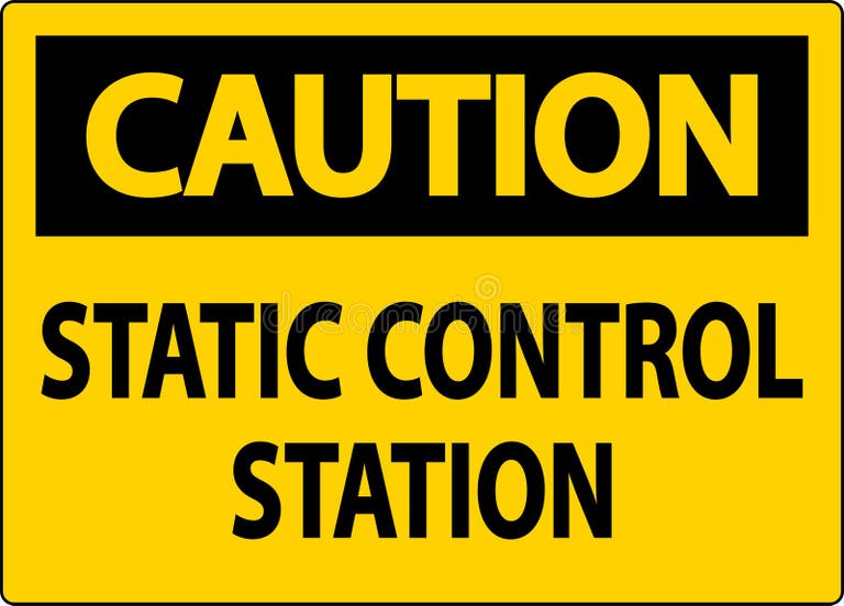 Caution Sign Static Control Station Stock Vector - Illustration of ...
